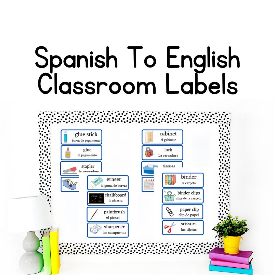 Bilingual Classroom Labels: Spanish to English Vocabulary (printable ...