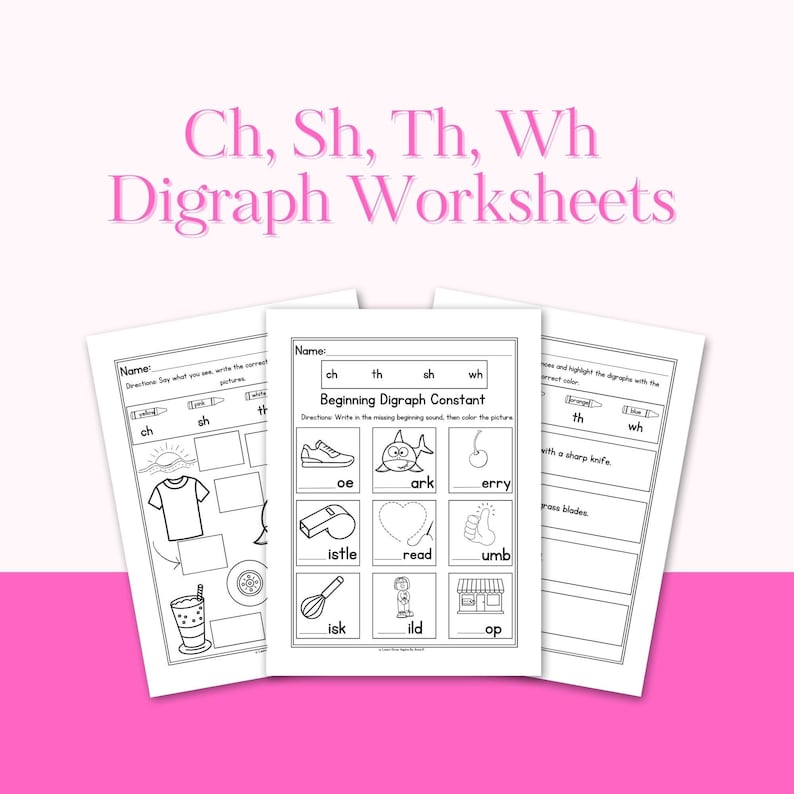 Digraph Worksheets Ch, Sh, Th, Wh Digraph PRINTABLE Worksheets for ...