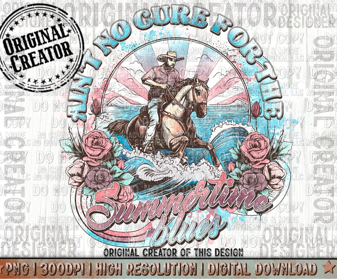 Western Cowboy Png, Ain’t No Cure for the Summertime Blues Png, Retro ...