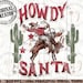Western Christmas Png Howdy Santa Png Santa Png Cowboy - Etsy