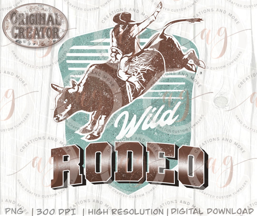 Western Png Wild Rodeo Png Cowboy Png | Rodeo Png | Sublimation Western ...