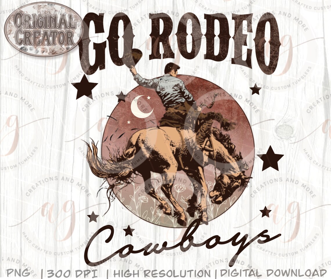 Western Png Go Rodeo Cowboy Png Sublimation Png Cowboy Png - Etsy