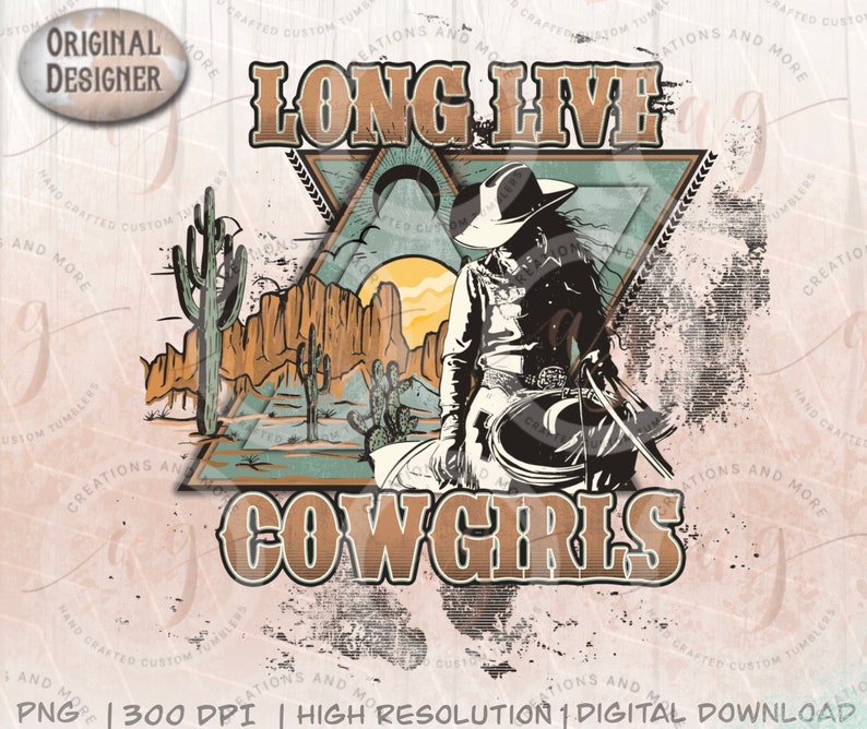Western PNG Long Live Cowgirls Png Cowgirls Png Retro - Etsy