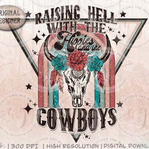 Western Raising Hell With the Hippies and the Cowboys PNG - Etsy