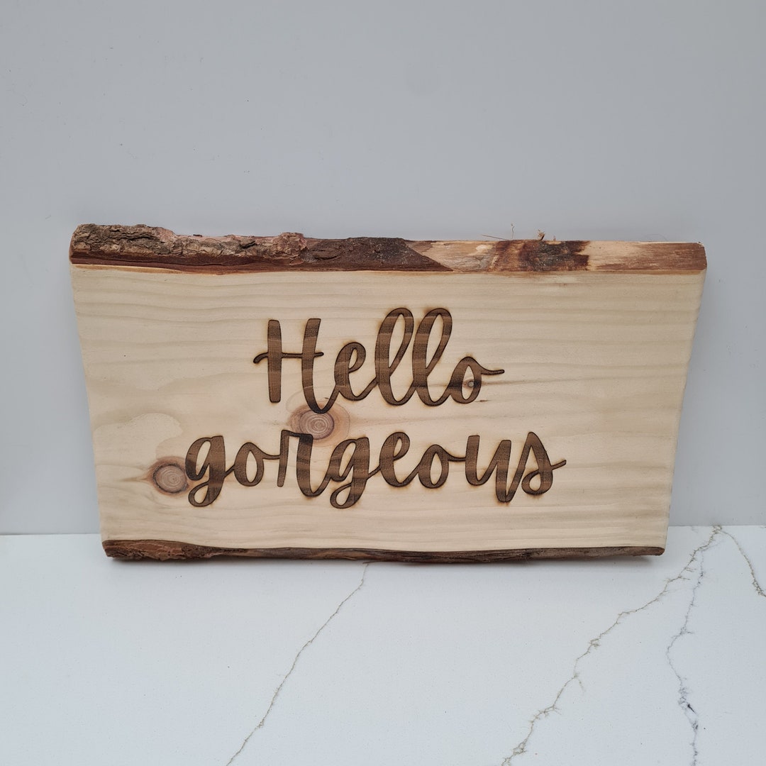 Hello Gorgeous Wooden Sign - Etsy