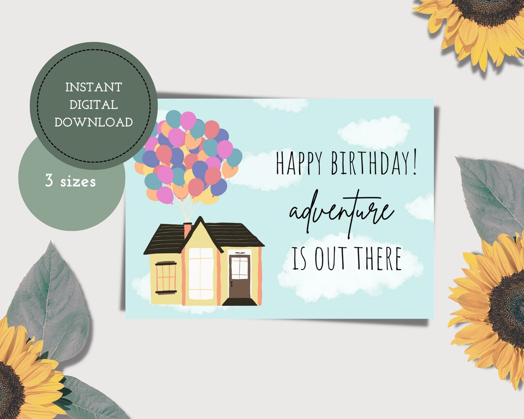 Up Printable Birthday Card — Adventure is Out There — Balloons ...