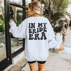 In My Bride Era Sweatshirt, Retro Bride Sweatshirt, Future Mrs Sweater ...