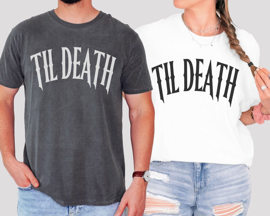 Til Death Shirts, Matching Couple T Shirts, Halloween Wedding ...