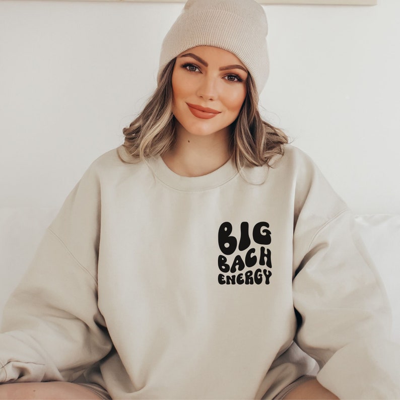 Bridal Party Sweatshirts Big Bach Energy Sweatshirt - Etsy