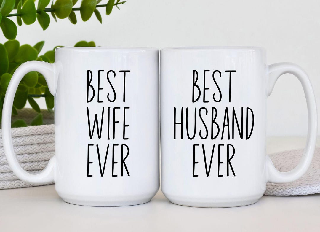 Husband and Wife Coffee Mugs, Couples Coffee Set, Best Wife Ever, Best ...