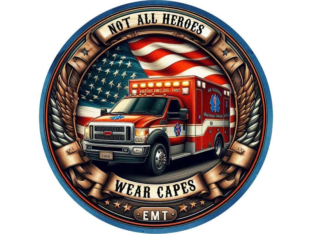 EMT Sign - Not All Heroes Wear Capes - Ambulance Wall Art for Emts ...