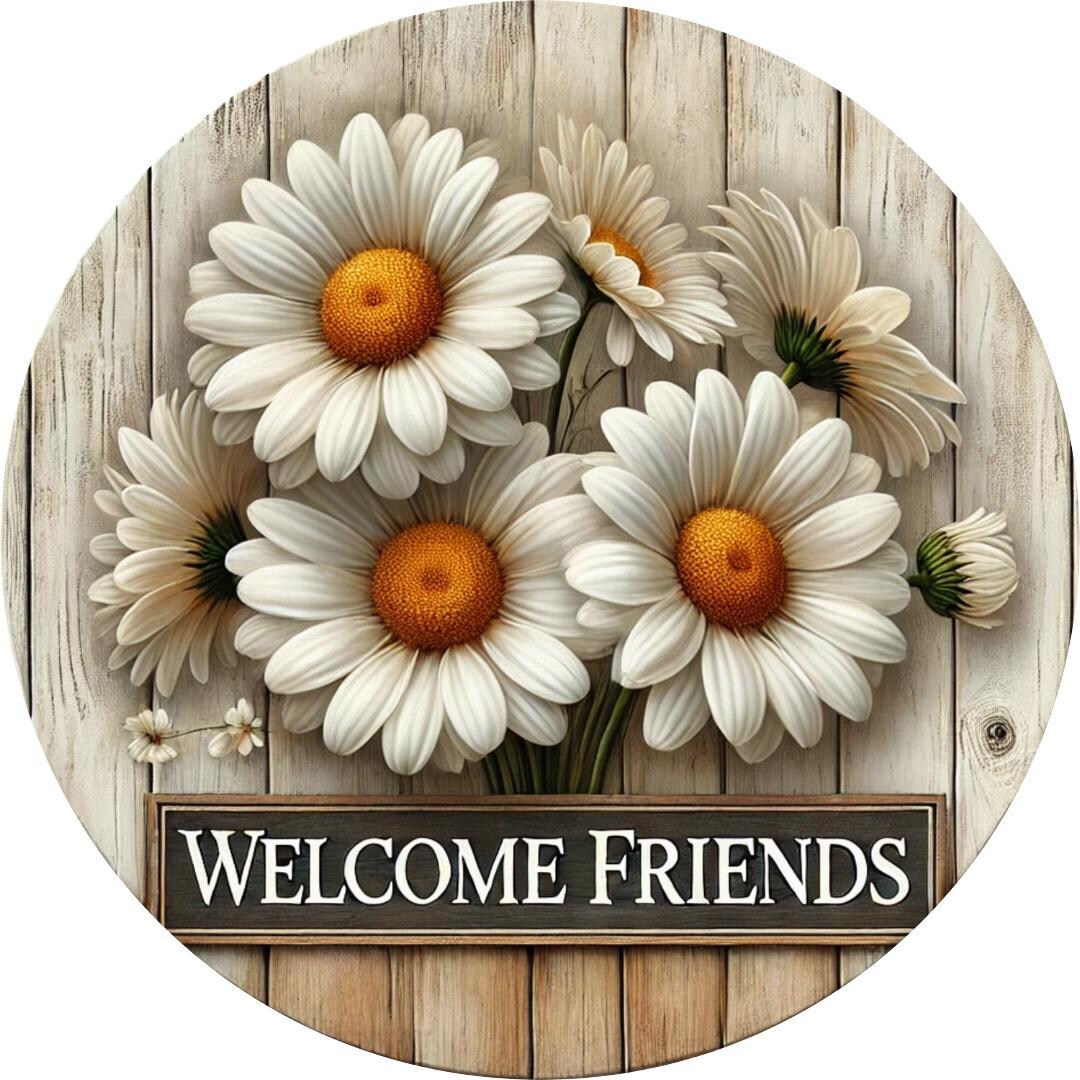 Welcome Friends Metal Sign, Daisy Wreath Sign, Rustic Farmhouse Door ...