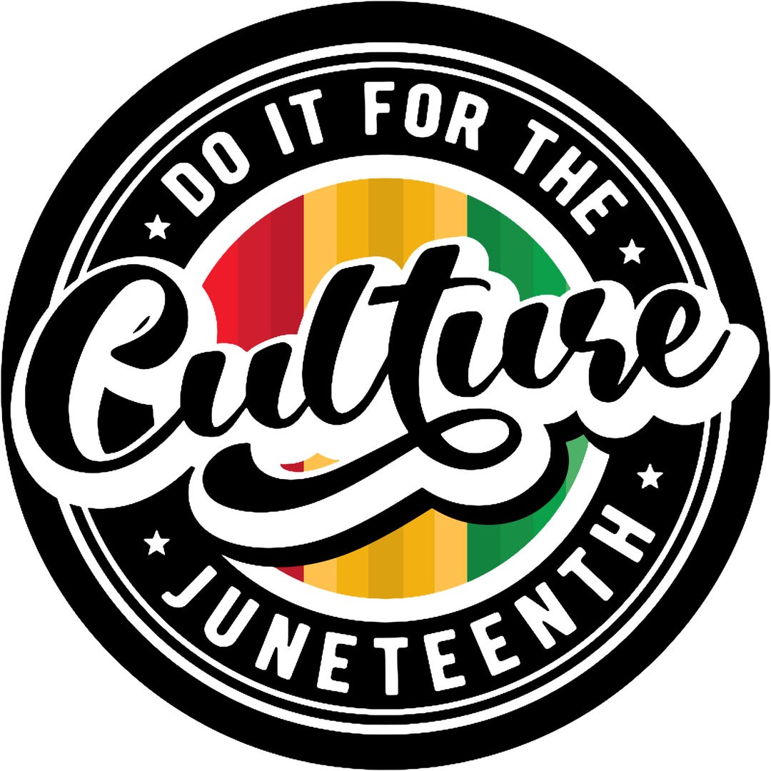 Juneteenth Culture Sign, Do It for the Culture Metal Sign, Juneteenth ...