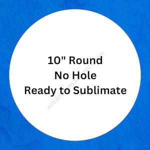 Sublimation Blank, White Circle Blank, 10" Diameter Round Blank, 10 ...