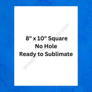 Sublimation Blank, White Rectangle Blank, 8 X 10 Rectangle Blank ...