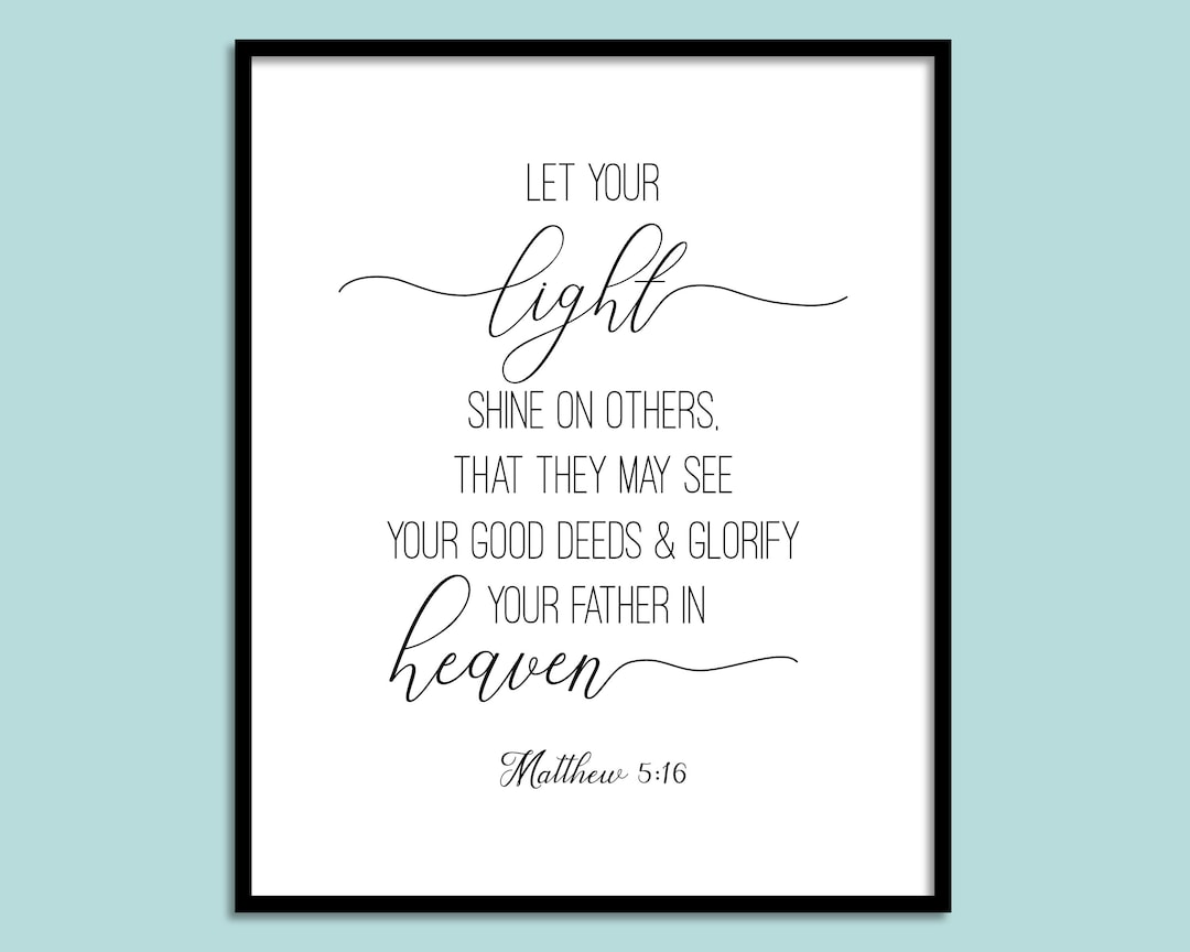 Matthew 5:16, Bible Verse Printable Wall Art, Scripture Quote Print ...