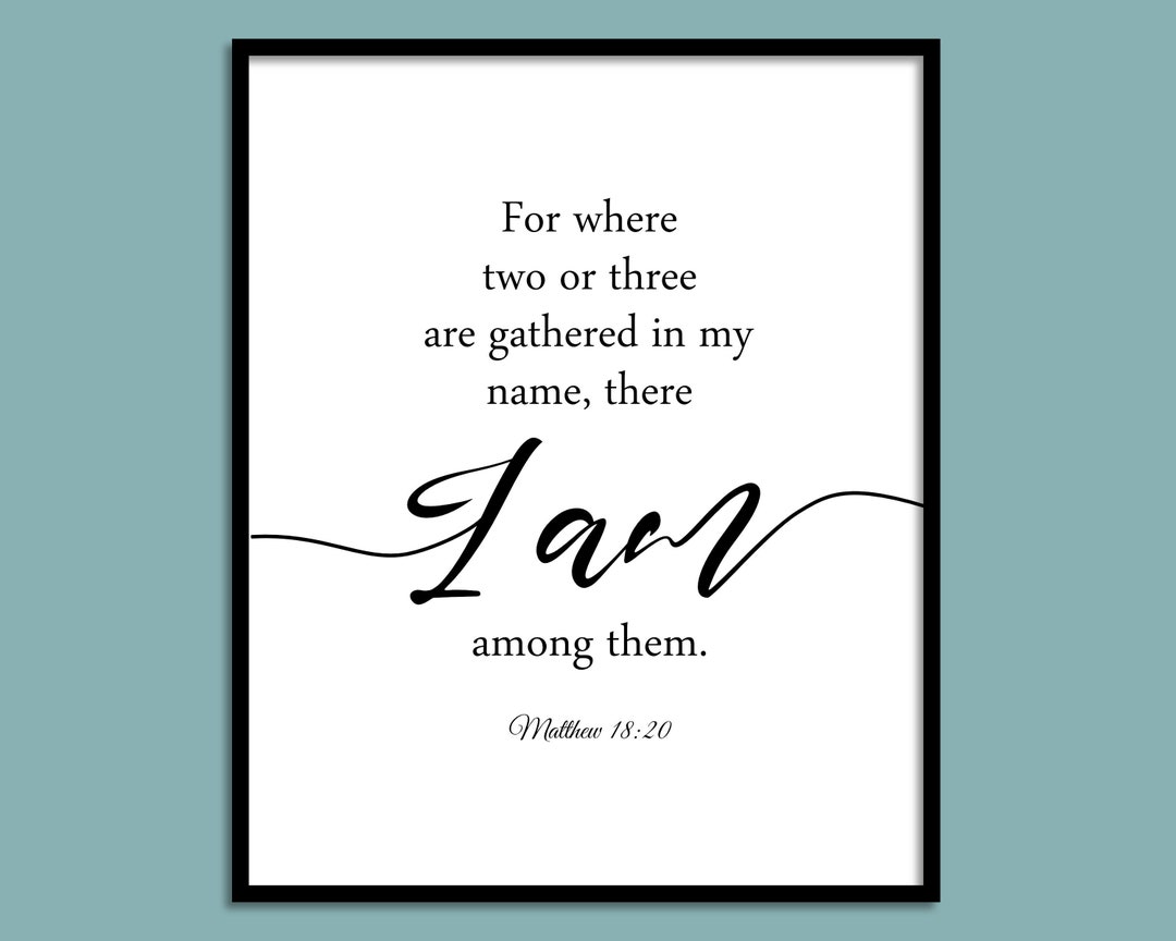 Matthew 18:20, Bible Verse Printable Wall Art, Scripture Quote Print ...