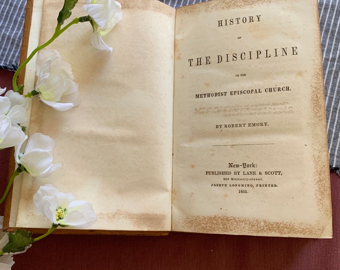 1851 Printing | History of the Discipline of the Methodist Episcopal ...