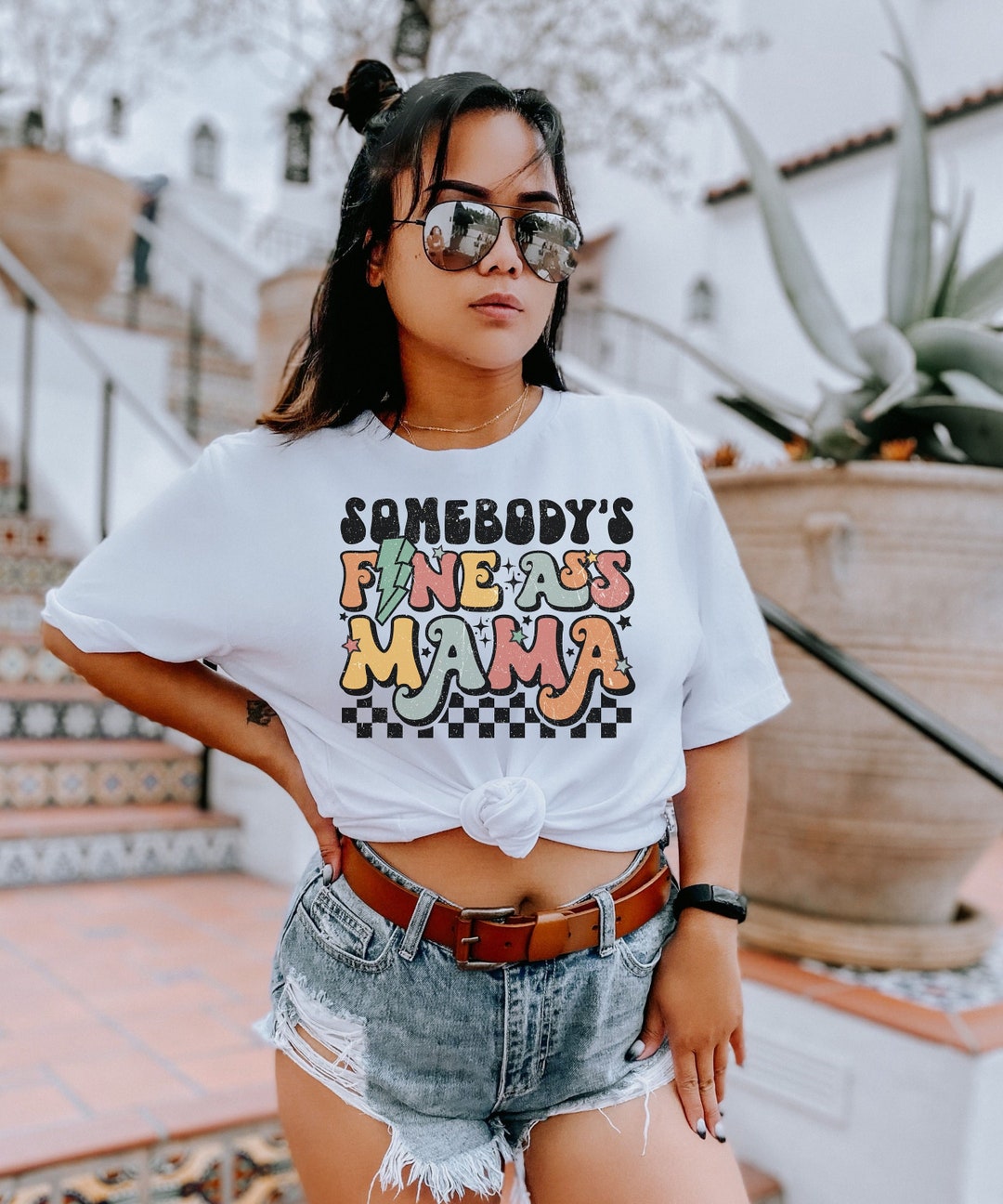 Somebody Fine Ass Mama Shirt, Funny Mama Shirt, Hot Mom Shirt, Hot Mama ...