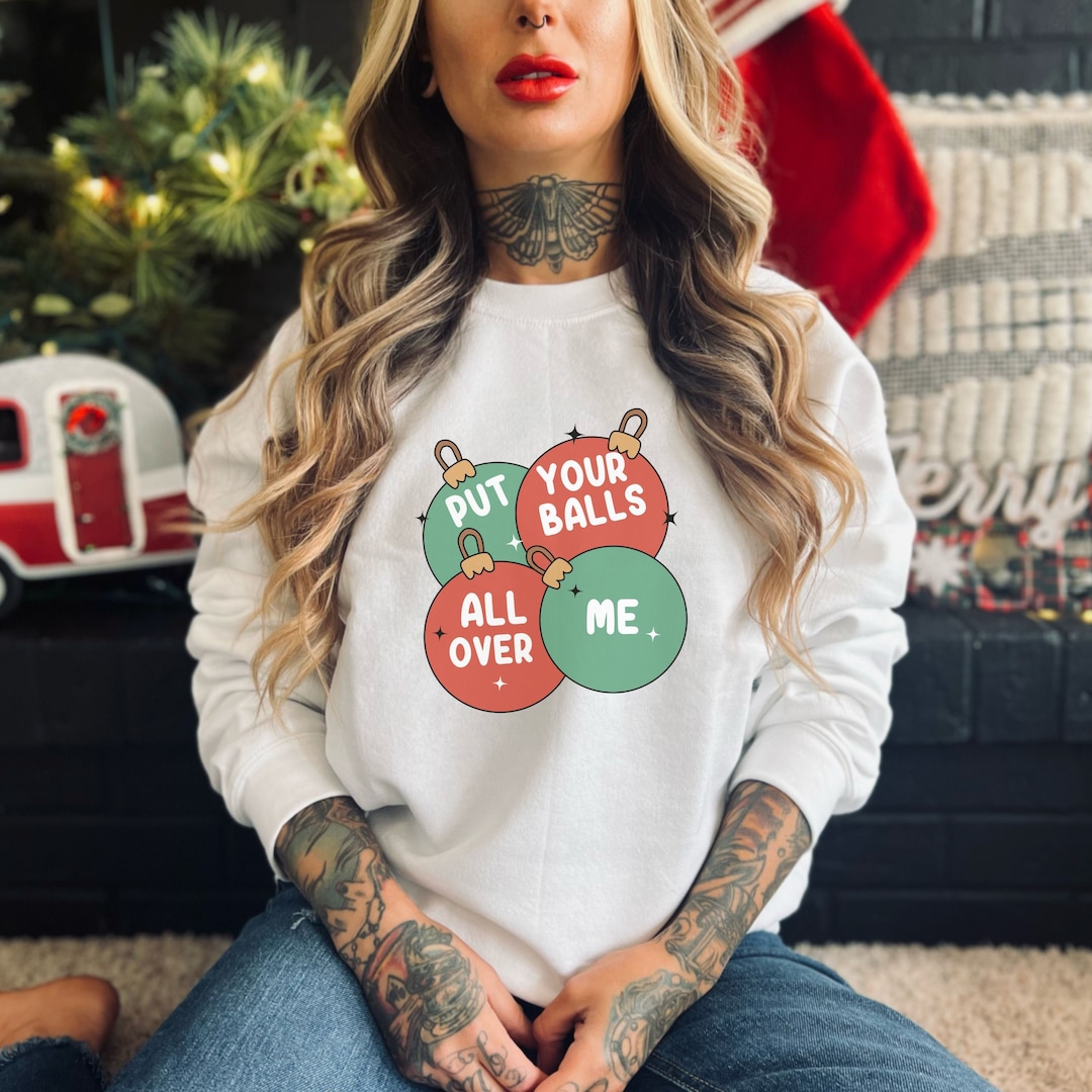 Dirty Christmas Sweater, Naughty Christmas Sweatshirt, Funny Christmas ...