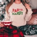 Party Hardy Sweatshirt, Funny Christmas Sweatshirt, Holiday Party ...