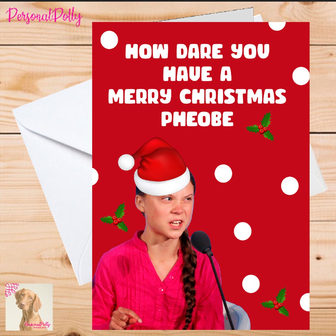 Personalised Greta Thunberg Card Christmas Funny Recycle How Dare You ...