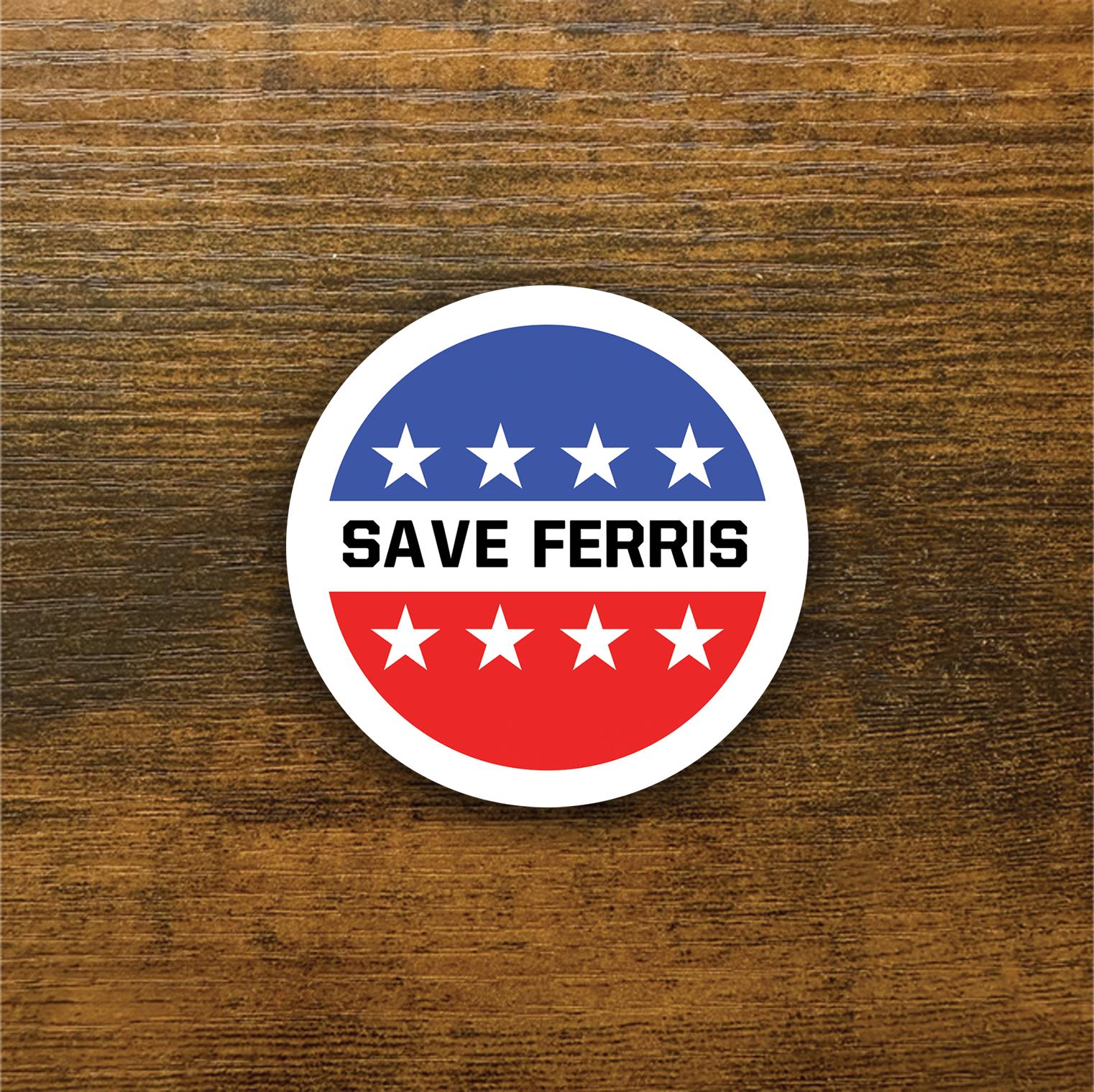 Save Ferris Sticker - Ferris Bueller's Day Off - Etsy