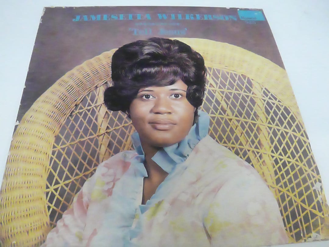 Jamesetta Wilkerson – Tell Jesus- Vinyl - Etsy