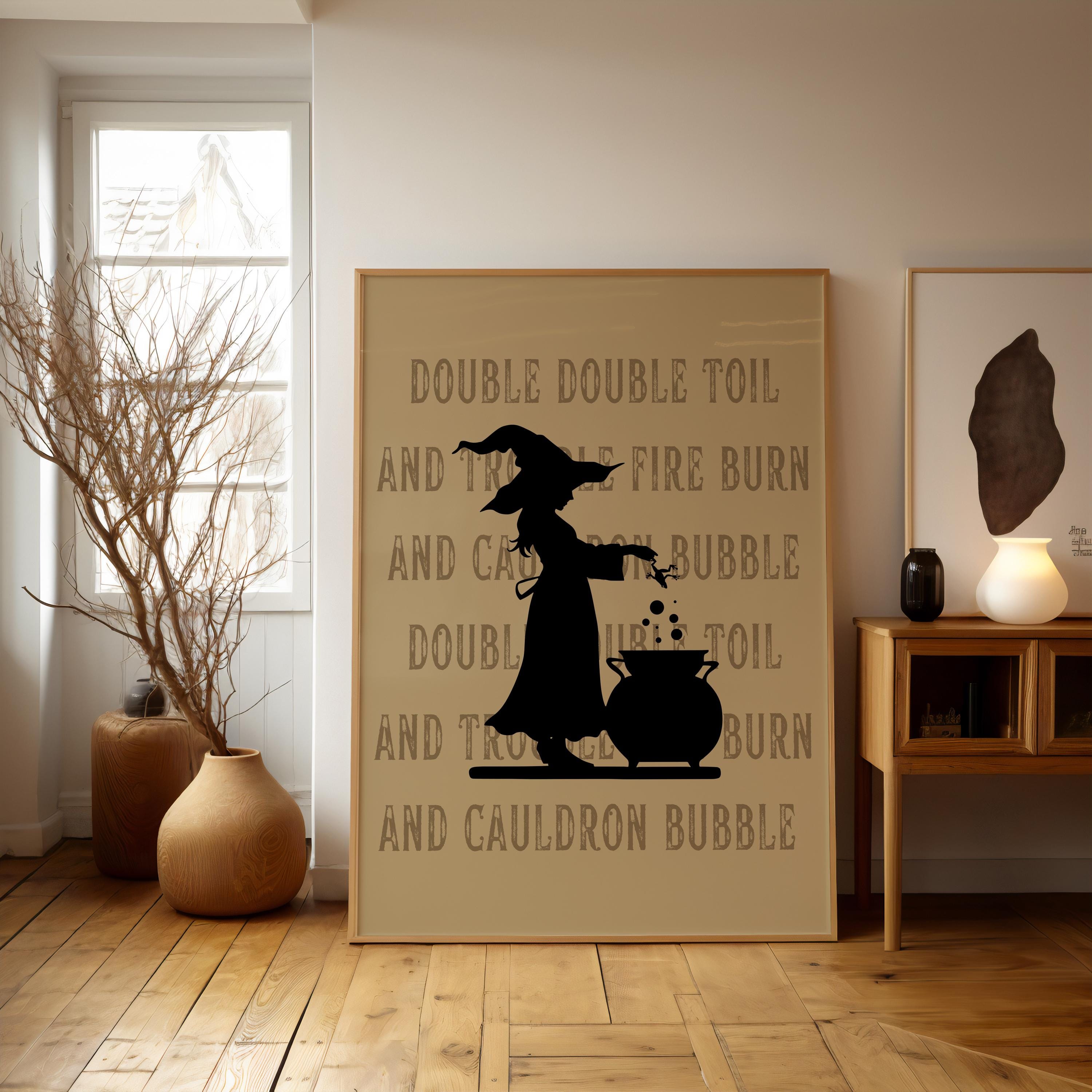 Double Double Toil and Trouble | Printable Wall Art | Halloween Wall ...
