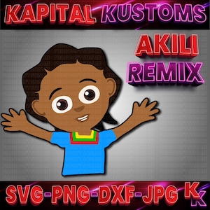 Akili Remix - High Quality, Svg, Png, Jpg, Dxf - Digital Download and ...