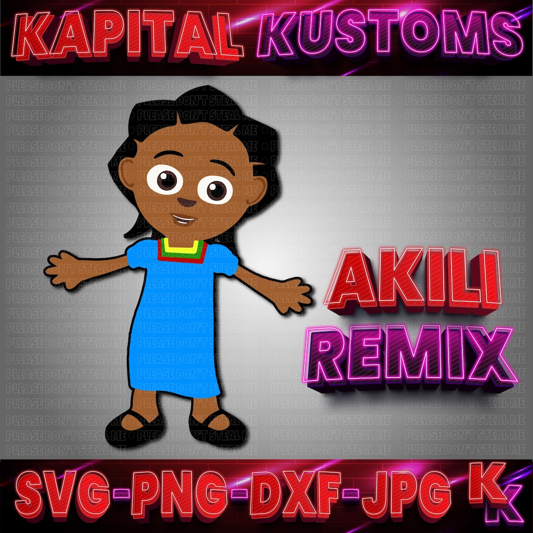 Akili Remix - High Quality, Svg, Png, Jpg, Dxf - Digital Download and ...