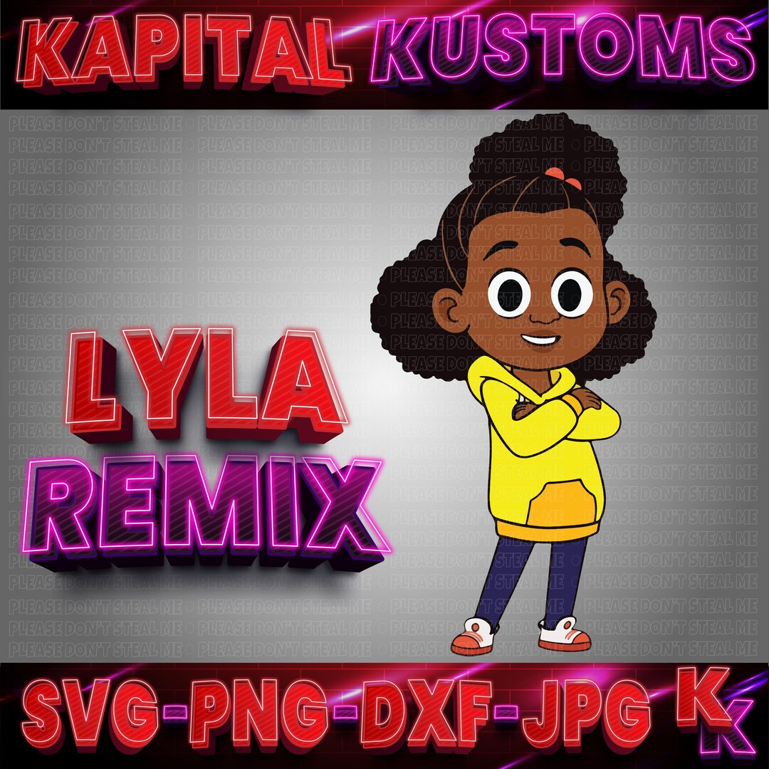 Lyla Remix - High Quality, Svg, Png, Jpg, Dxf - Digital Download - Etsy