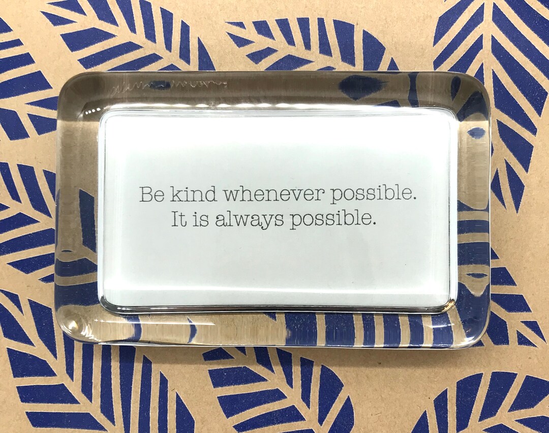 Dalai Lama Quote be Kind Whenever Possible It is Always Possible ...