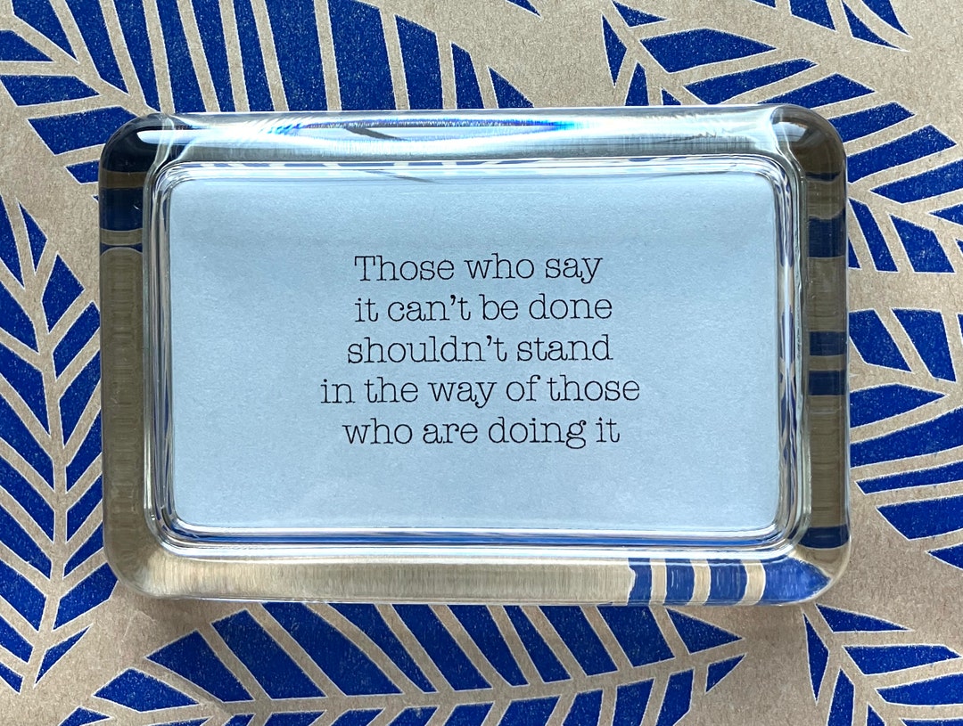 Nelson Mandela Quote those Who Say It Can't Be Done Shouldn't Stand in ...