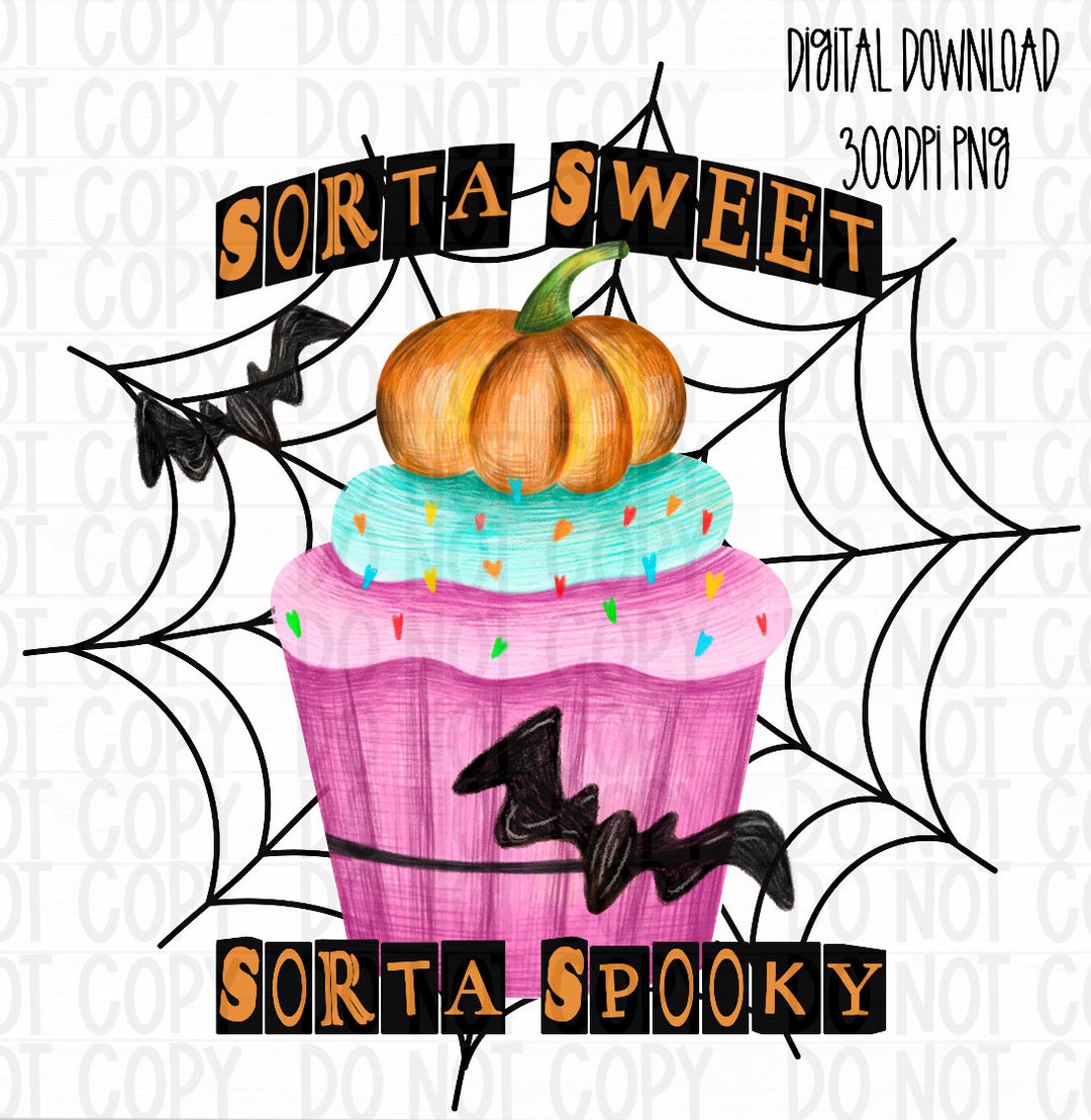 Halloween Png. Sorta Sweet Sorta Spooky. Digitalsub - Etsy