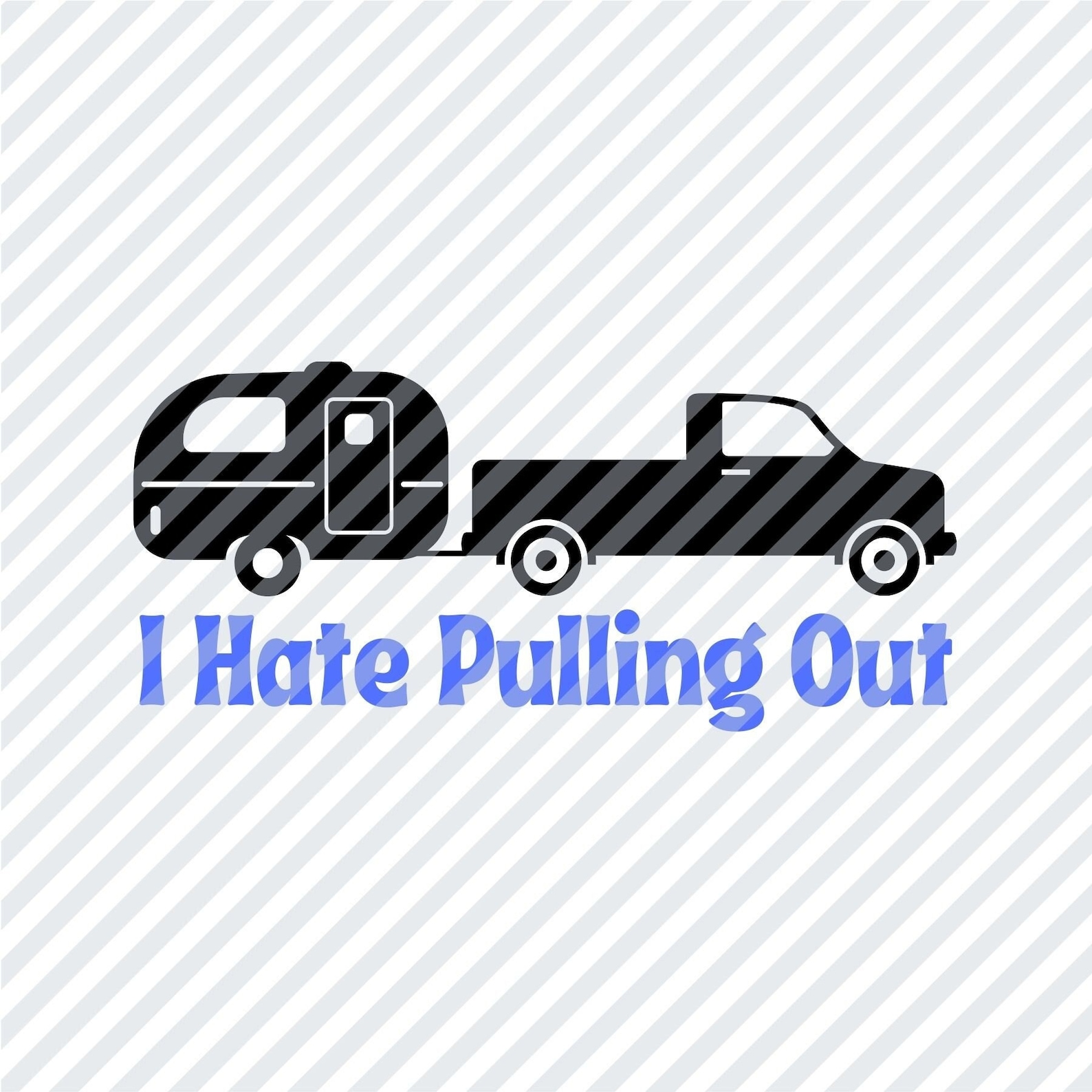 I Hate Pulling Out Camping Svg Png Jpg Cut File - Etsy