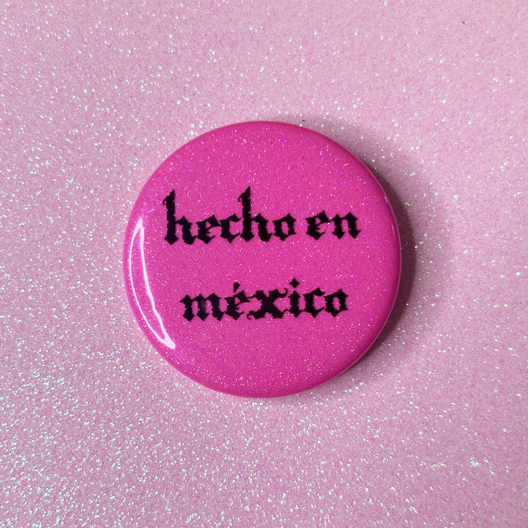 Hecho En Mexico Pink Metal Glitter 2000s Punk Cute Text Kawaii Pin ...