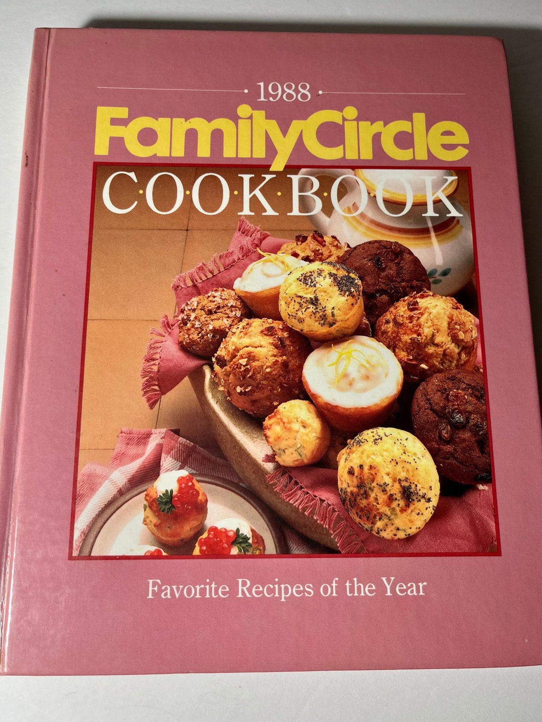 1988 Family Circle Cookbook Favorite Recipes of the Year, Vintage ...