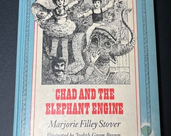 Chad and the Elephant Engine, 1975, Marjorie Filley Stover, Judith Gwyn ...