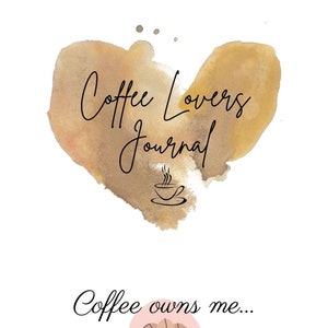 Coffee Lovers Printable Journal Pages Are Full Background Colour and ...