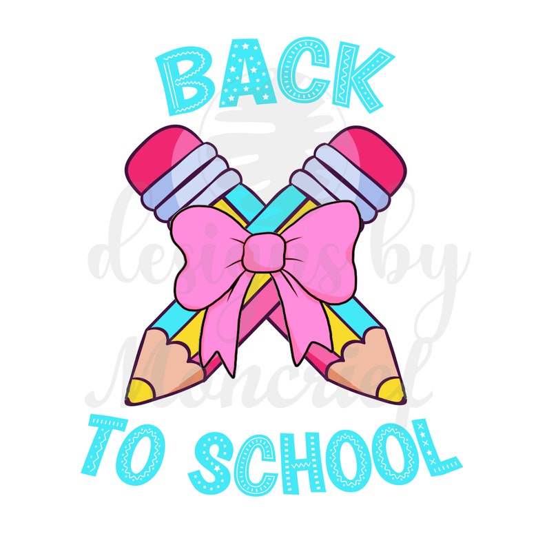 Back to School | Pencils | Bow | School | Sublimation | PNG | Digital ...