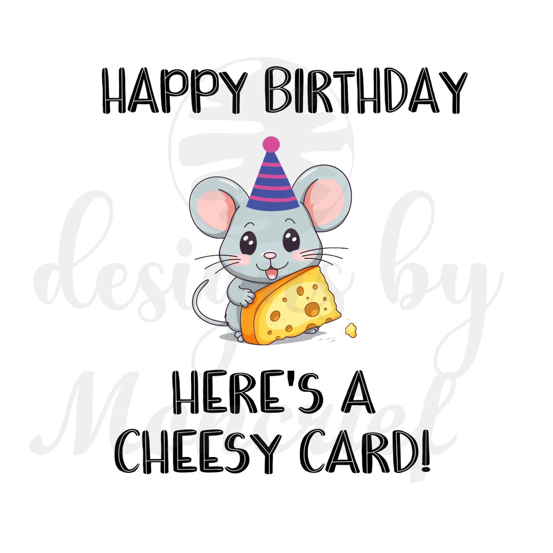 Digital Card Happy Birthday Cheesy Card Mouse Humor PNG Digital ...