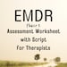 EMDR Assessment Worksheet With Script for Therapists - Phase 3 - Etsy