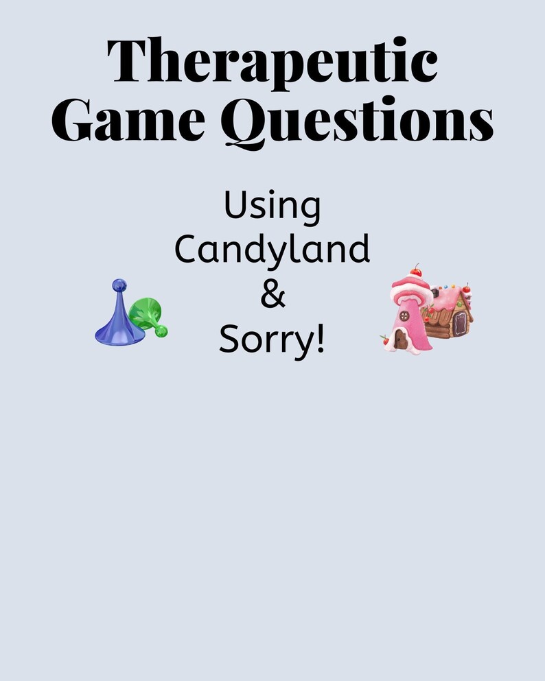 Child Therapy Game Questions Download for Use With Candyland and Sorry ...
