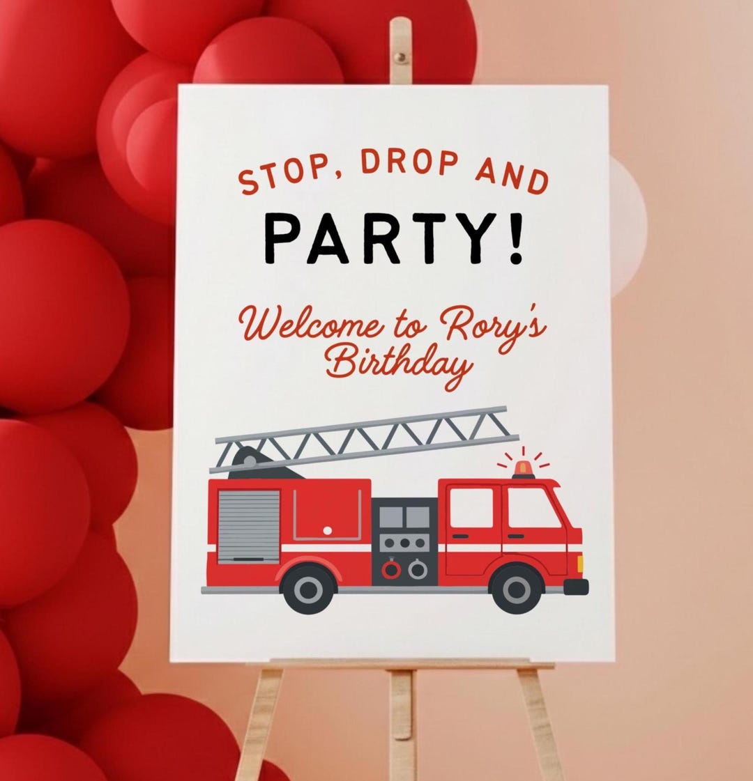 Sound the Alarm Firefighter Birthday ANY AGE Welcome Sign Template ...