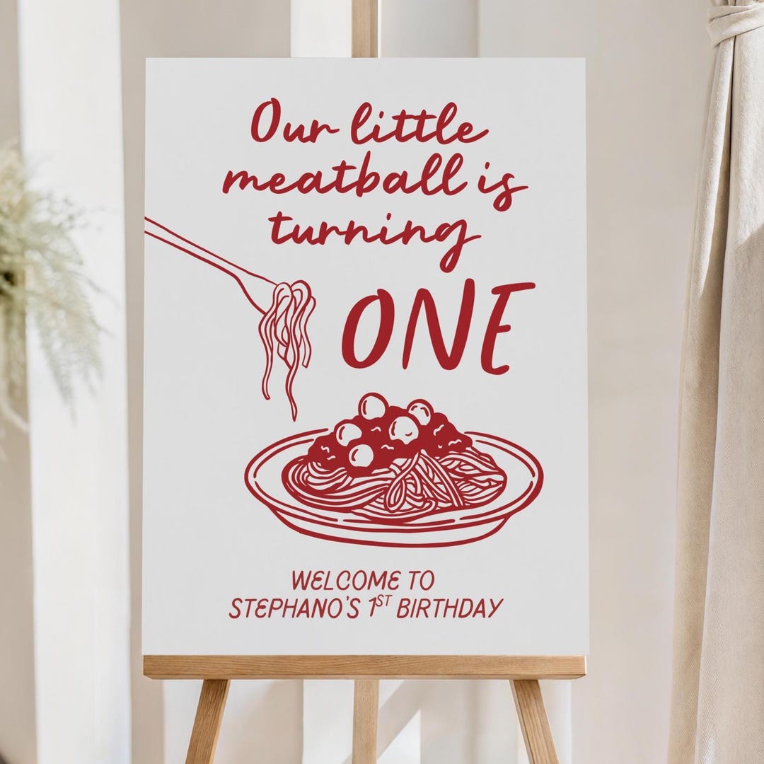 Our Little Meatball Turning One Welcome Sign Template Editable 1st ...
