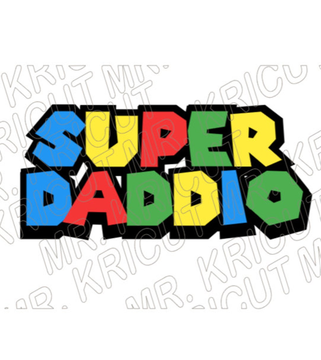 SVG " Super Daddio " Customizable for Cricut and Iron-on Designs - Etsy