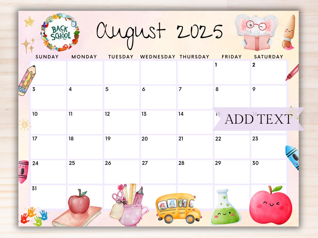 EDITABLE August 2025 Back to School Calendar, Printable Kids School ...