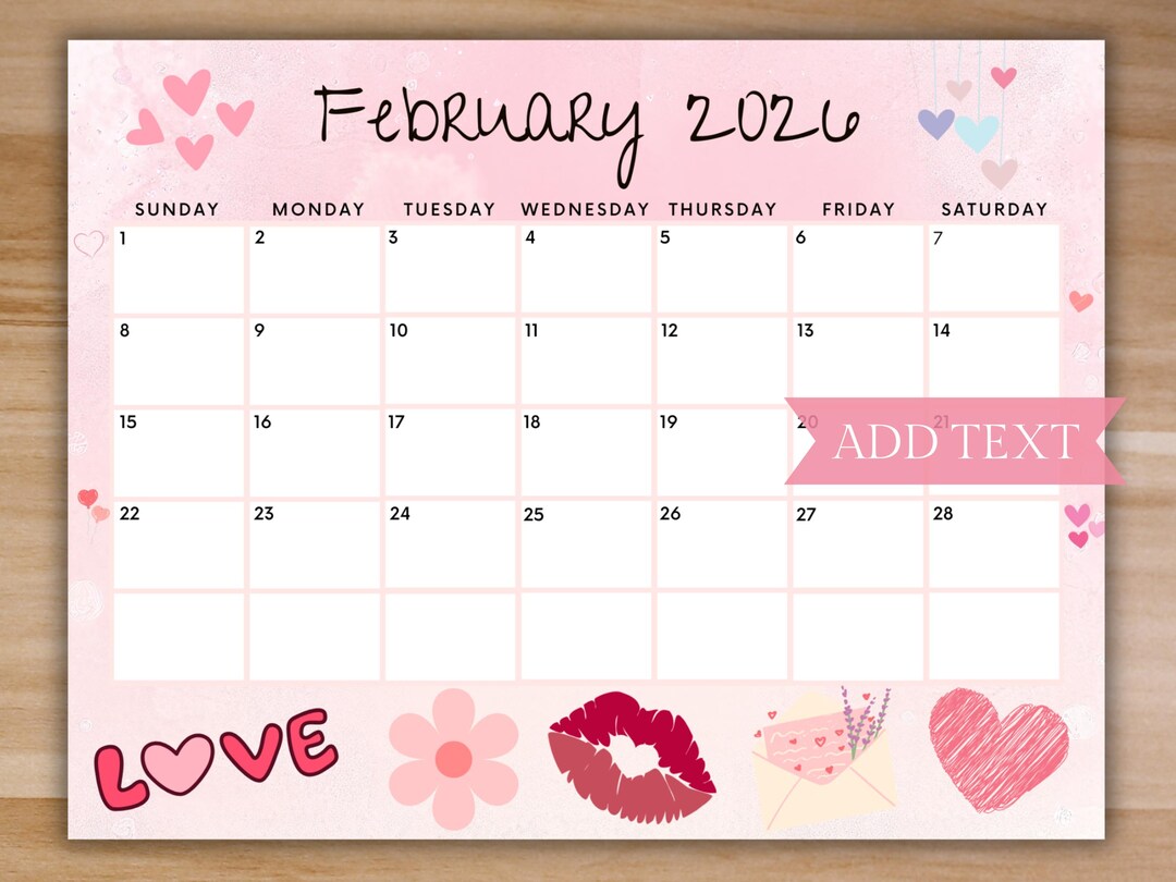 Editable February 2026 Calendar, Printable Valentine's Day Calendar ...