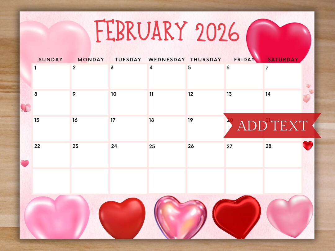 Editable February 2026 Calendar, Printable Valentine's Day Calendar W ...